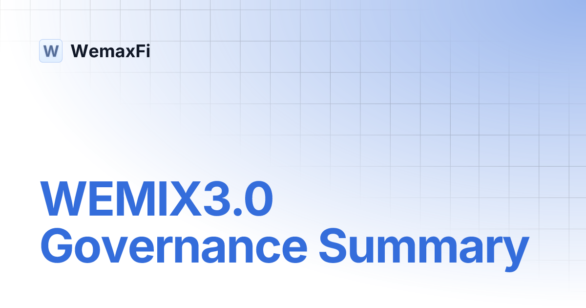 WEMIX3.0 Governance Summary | WemaxFi